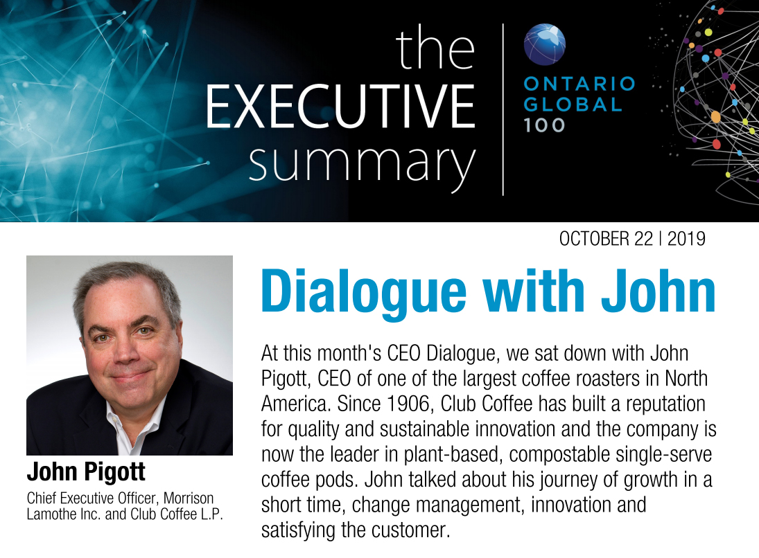 CEO Dialogue with John Pigott - Ontario Global 100 - Club Coffee